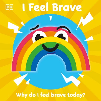 I Feel Brave - (first Emotions) By Dk (board Book) : Target