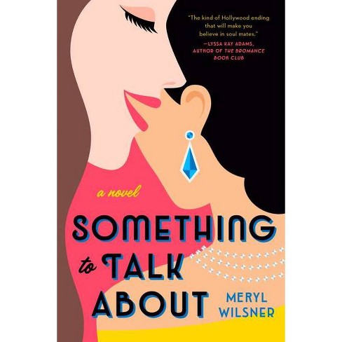 Something To Talk About - By Meryl Wilsner (paperback) : Target