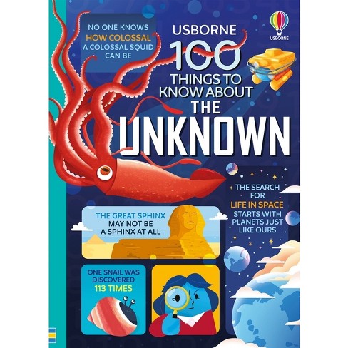 100 Things To Know About The Unknown - By Jerome Martin & Alice James ...