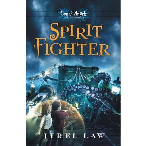 Spirit Fighter - (son Of Angels, Jonah Stone) By Jerel Law (paperback ...