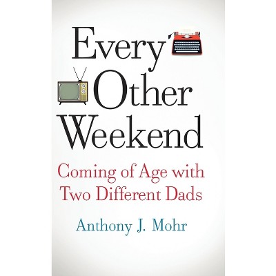 Every Other Weekend - By Abigail Johnson (paperback) : Target