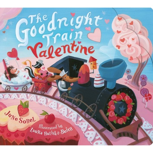 The Goodnight Train Valentine - By June Sobel (board Book) : Target