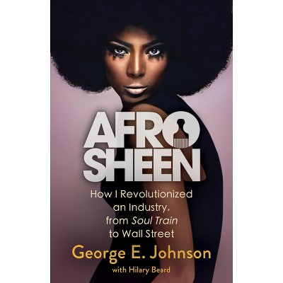 Afro Sheen - By George E Johnson (hardcover) : Target