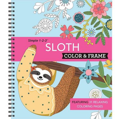 Color & Frame - Sloth (adult Coloring Book) - By New Seasons ...