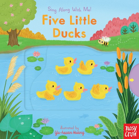 Five Little Ducks - (sing Along With Me!) (board Book) : Target