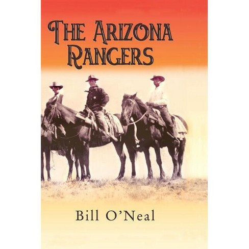 The Arizona Rangers - By Bill O'neal (paperback) : Target