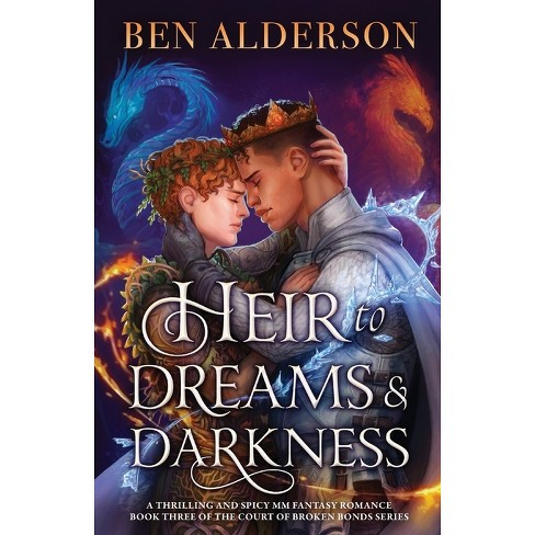 Heir To Dreams And Darkness - (court Of Broken Bonds) By Ben Alderson ...