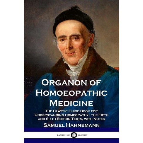Organon Of Homoeopathic Medicine - By Samuel Hahnemann (paperback) : Target