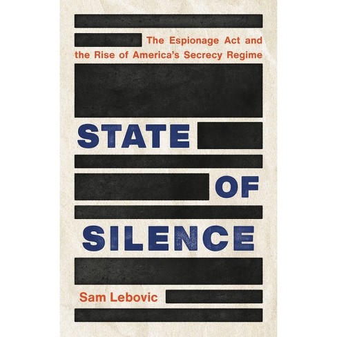 State Of Silence - By Sam Lebovic (hardcover) : Target