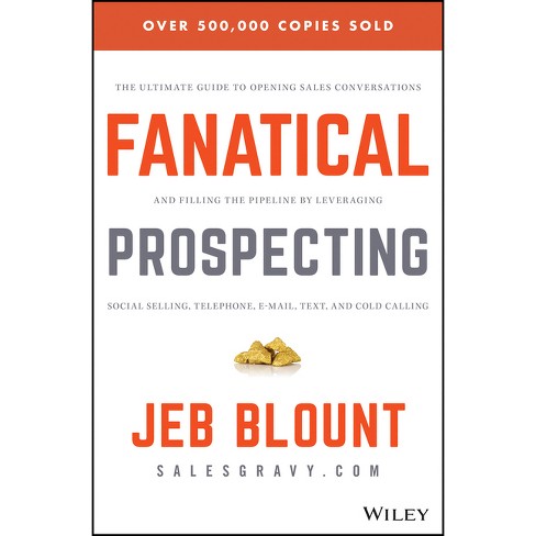 Fanatical Prospecting - (jeb Blount) By Jeb Blount (hardcover) : Target