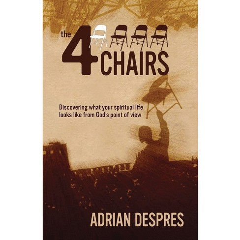 The Four Chairs - By Adrian Despres (paperback) : Target