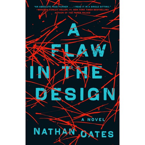 A Flaw In The Design - By Nathan Oates (paperback) : Target