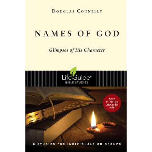 Names Of God - (lifeguide Bible Studies) By Douglas Connelly (paperback ...