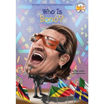 Who Is Bono? - (who Was?) By Pam Pollack & Meg Belviso & Who Hq ...