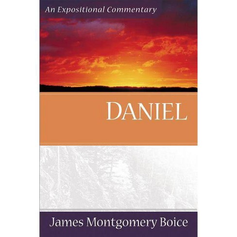 Daniel - (expositional Commentary) By James Montgomery Boice (paperback ...