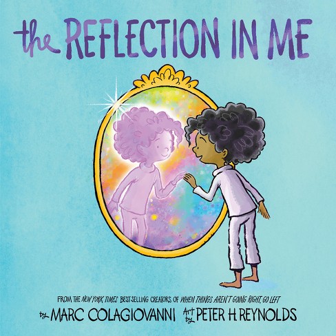 The Reflection In Me - By Marc Colagiovanni (hardcover) : Target