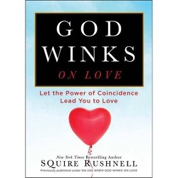 When God Winks - (godwink) By Squire Rushnell (paperback) : Target