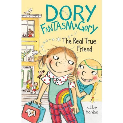Dory Fantasmagory: The Real True Friend - By Abby Hanlon (paperback ...
