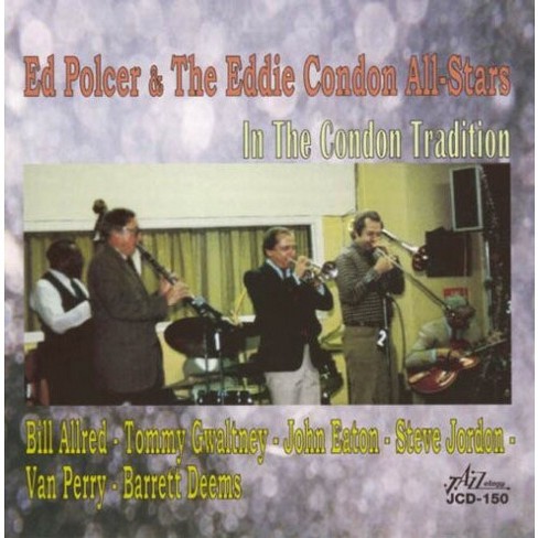 Ed Polcer & The Eddie Condon All-stars - In The Condon Tradition (cd ...