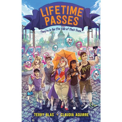 Lifetime Passes - By Terry Blas (paperback) : Target