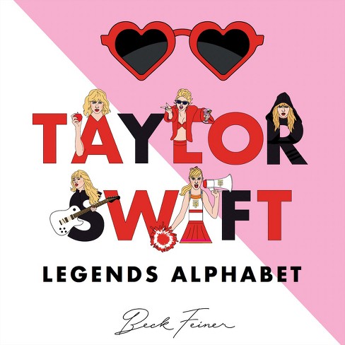Taylor Swift Legends Alphabet - By Beck Feiner (hardcover) : Target
