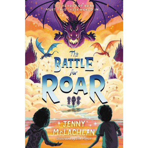 The Battle For Roar - By Jenny Mclachlan (paperback) : Target