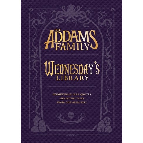 The Addams Family: Wednesday's Library - By Calliope Glass & Alexandra ...