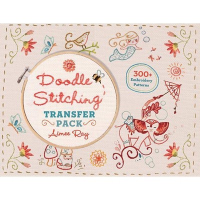 Doodle Stitching Transfer Pack - By Aimee Ray (paperback) : Target