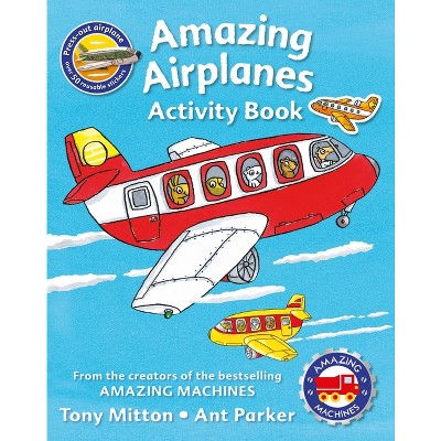 Amazing Machines Amazing Airplanes Sticker Activity Book - By Tony ...