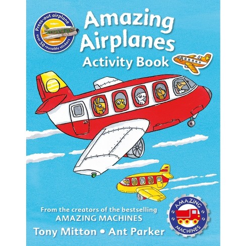 Amazing Machines Amazing Airplanes Sticker Activity Book - By Tony ...