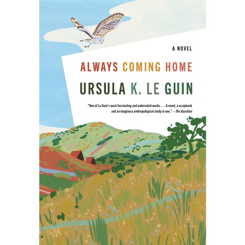 Always Coming Home - By Ursula K Le Guin (paperback) : Target