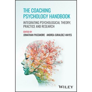 The Coaching Psychology Handbook - by Jonathan Passmore (Hardcover ...