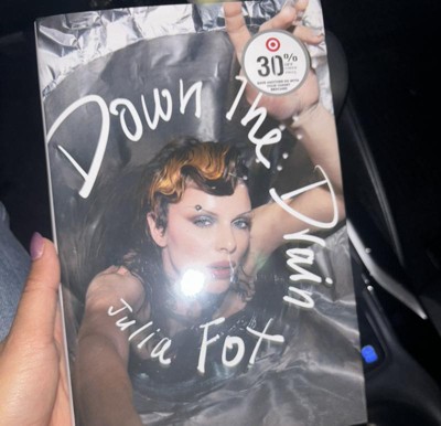 Down The Drain - By Julia Fox (hardcover) : Target