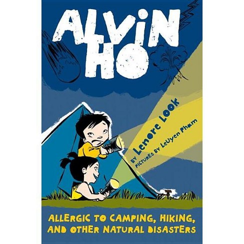 Alvin Ho: Allergic To Camping, Hiking, And Other Natural Disasters - By ...