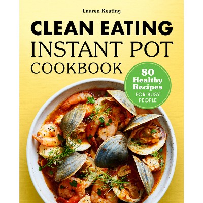 Clean Eating Air Fryer Cookbook - By Katie Hale (paperback) : Target