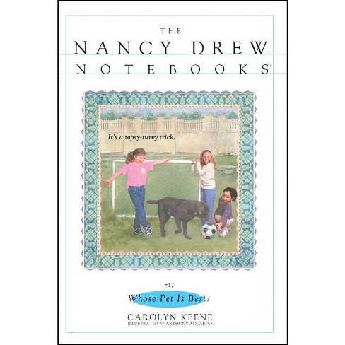 Whose Pet Is Best? - (nancy Drew Notebooks) By Carolyn Keene (paperback ...