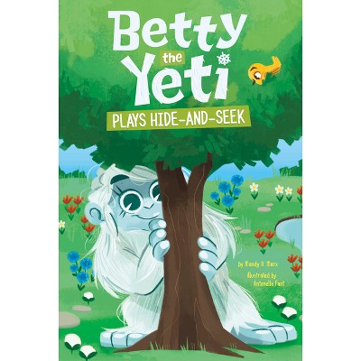 Betty The Yeti Plays Hide-and-seek - By Mandy R Marx (hardcover) : Target