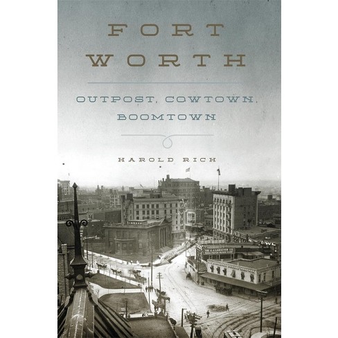 Fort Worth - By Harold Rich (hardcover) : Target