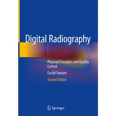 Digital Radiography - 2nd Edition By Euclid Seeram (hardcover) : Target