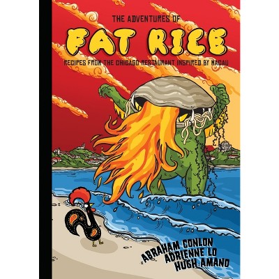 The Adventures of Fat Rice - by Abraham Conlon & Adrienne Lo (Hardcover ...