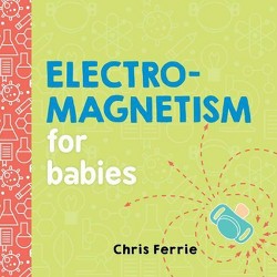 General Relativity For Babies - (baby University) By Chris Ferrie ...