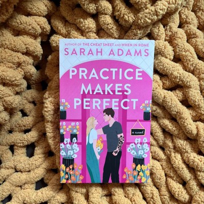 Practice Makes Perfect - By Sarah Adams (paperback) : Target
