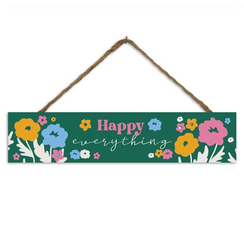 Happy Everything 17x3.5 Indoor/outdoor Hanging Sign : Target