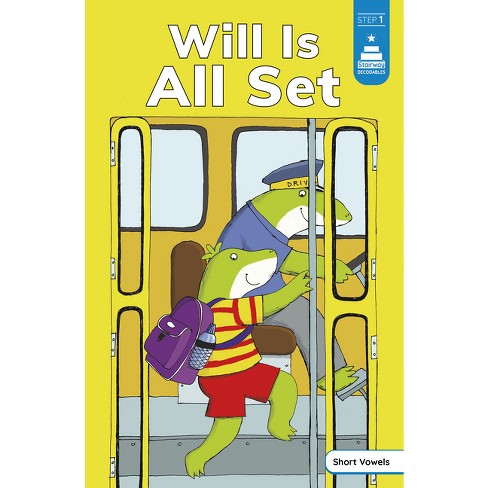 Will Is All Set - (stairway Decodables Step 1) By Leanna Koch ...
