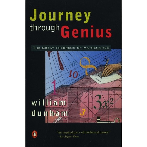 Journey Through Genius - By William Dunham (paperback) : Target