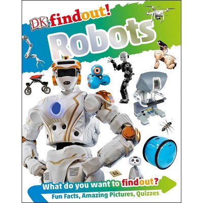 Dkfindout! Robots - (dk Findout!) By Nathan Lepora : Target