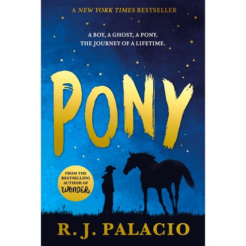 Pony - By R J Palacio (paperback) : Target