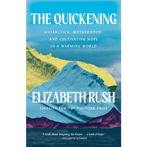The Quickening - By Elizabeth Rush : Target