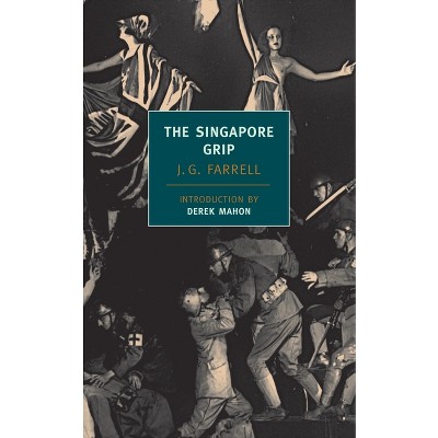 The Singapore Grip - (empire Trilogy) By J G Farrell (paperback) : Target