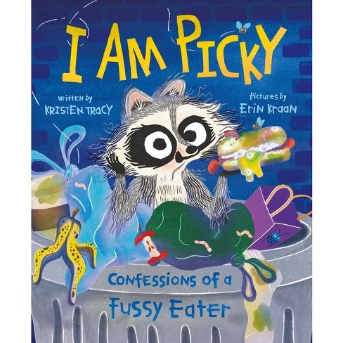 I Am Picky - By Kristen Tracy (board Book) : Target